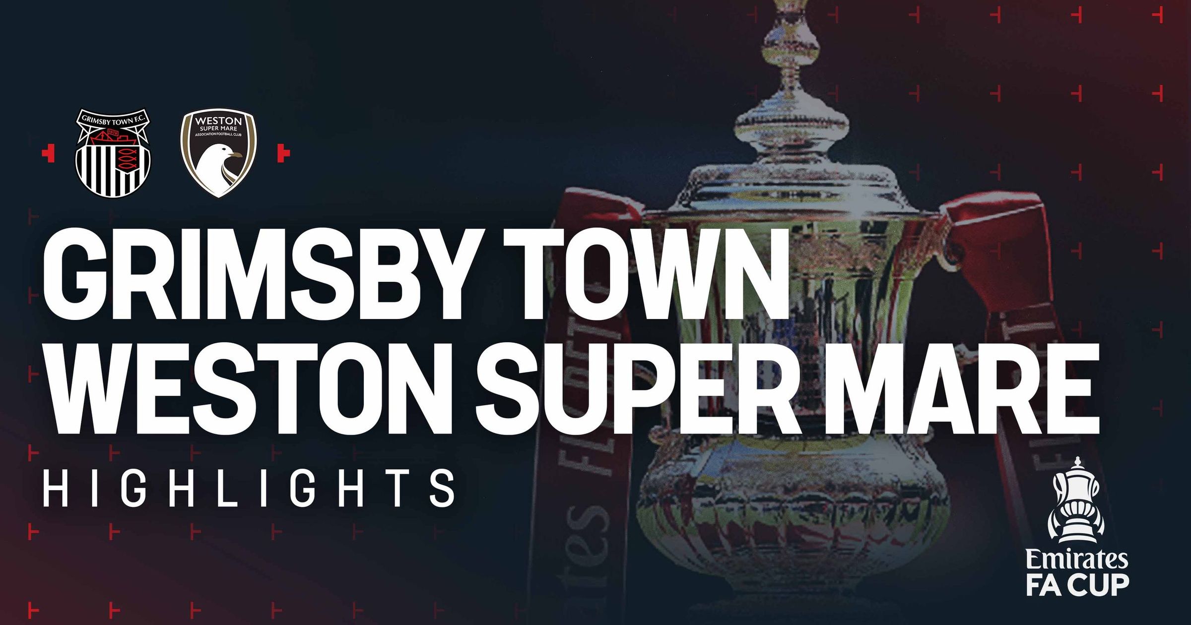 FA Cup third-round highlights - Grimsby Town vs Weston Super Mare ...