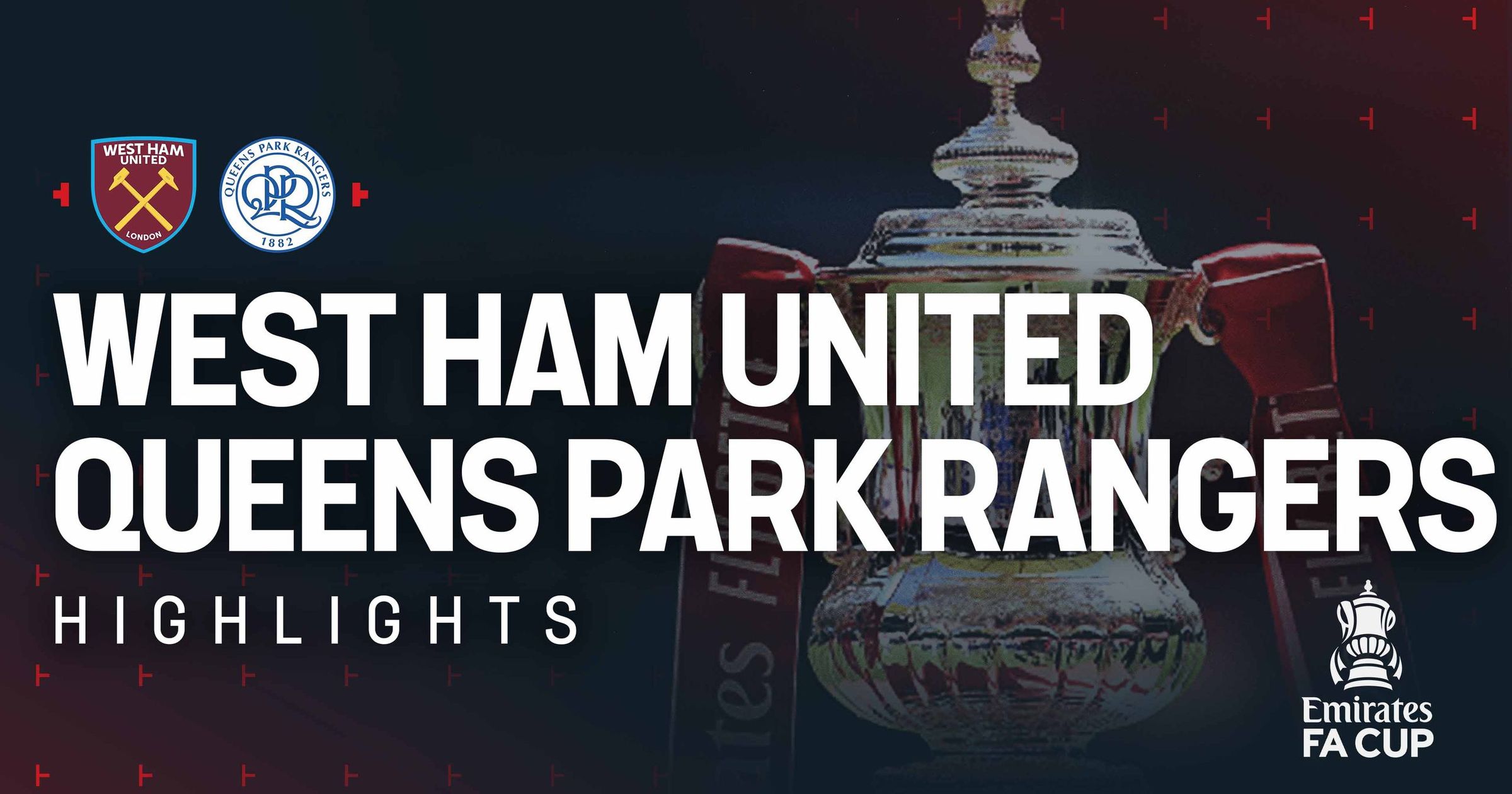 FA Cup third-round highlights - West Ham United vs Queens Park Rangers ...