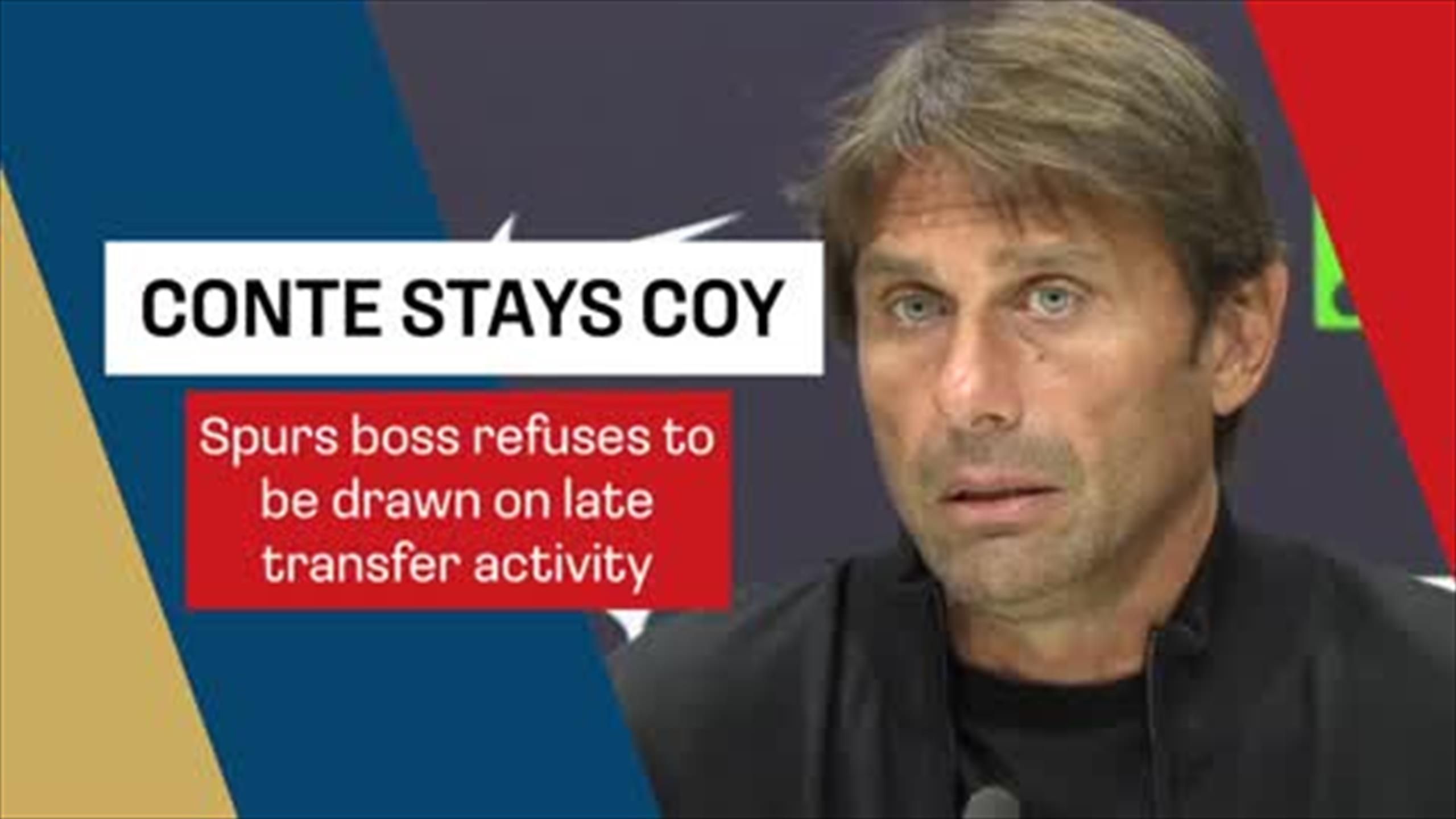 Antonio Conte stays coy on late Tottenham transfer activity ahead of ...