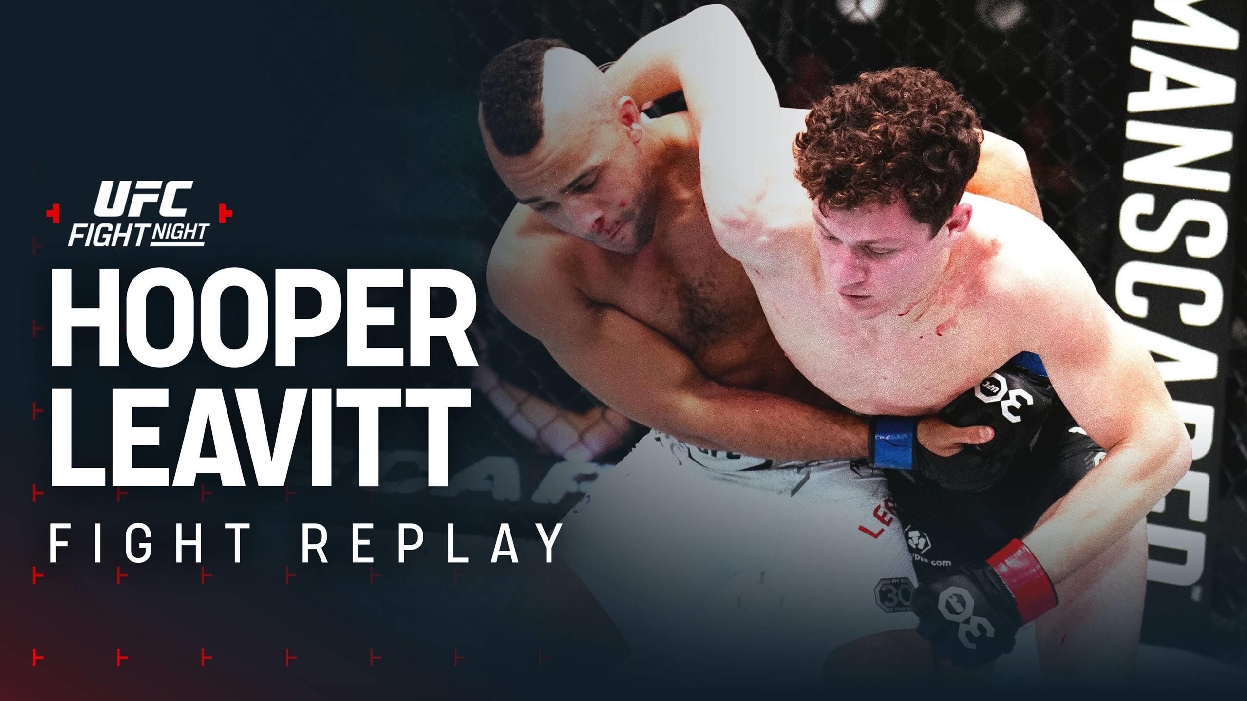 UFC full fight replay - Chase Hooper taps out Jordan Leavitt to take ...