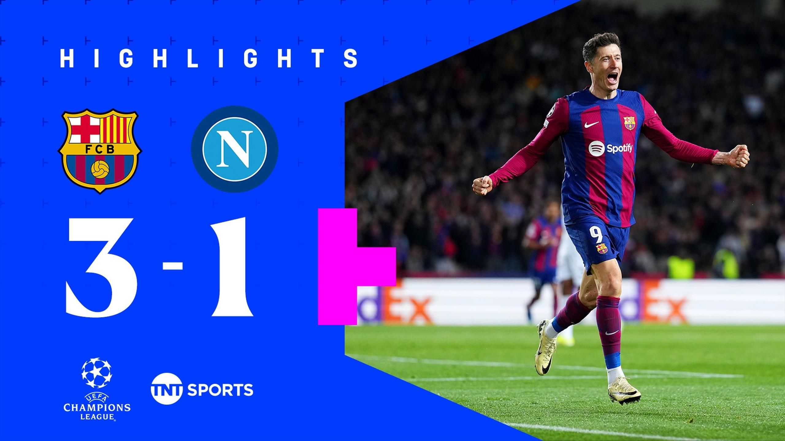 Barcelona v Napoli highlights - UEFA Champions League action as Barca ...