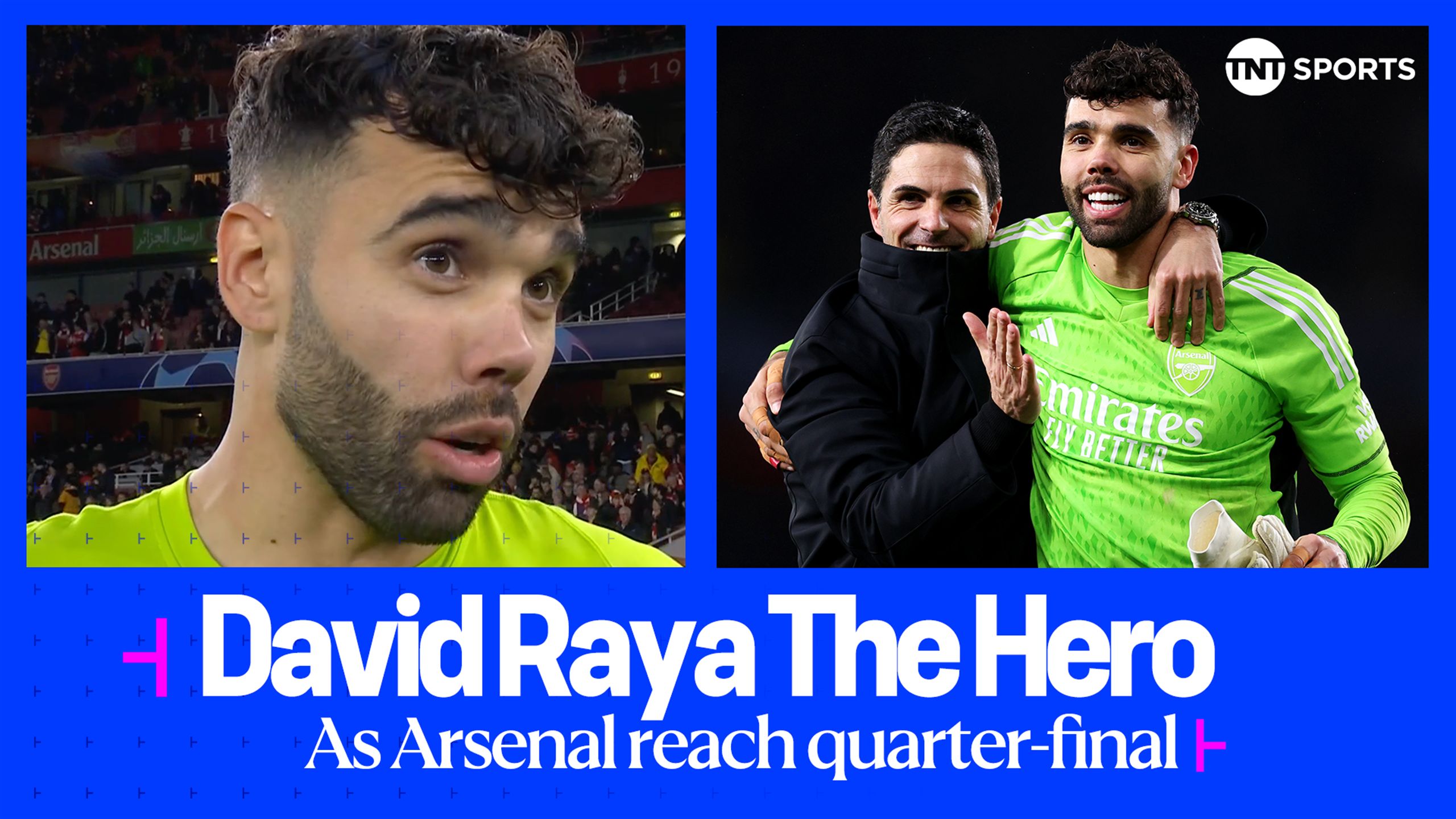 ‘It means everything’ - David Raya says ‘hard work has paid off’ after shootout heroics as ...