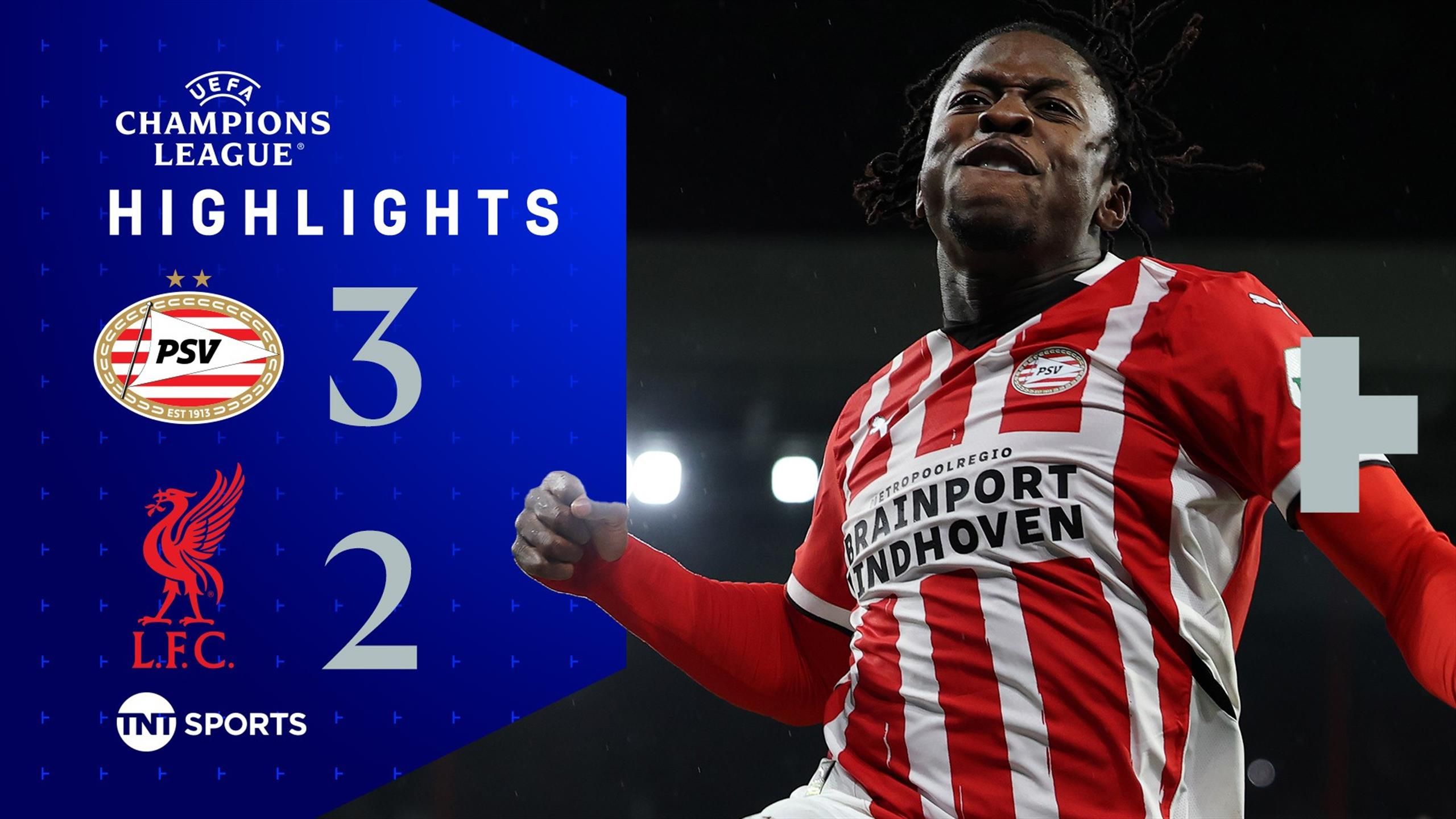 UEFA Champions League highlights as PSV Eindhoven wreck Liverpool's ...