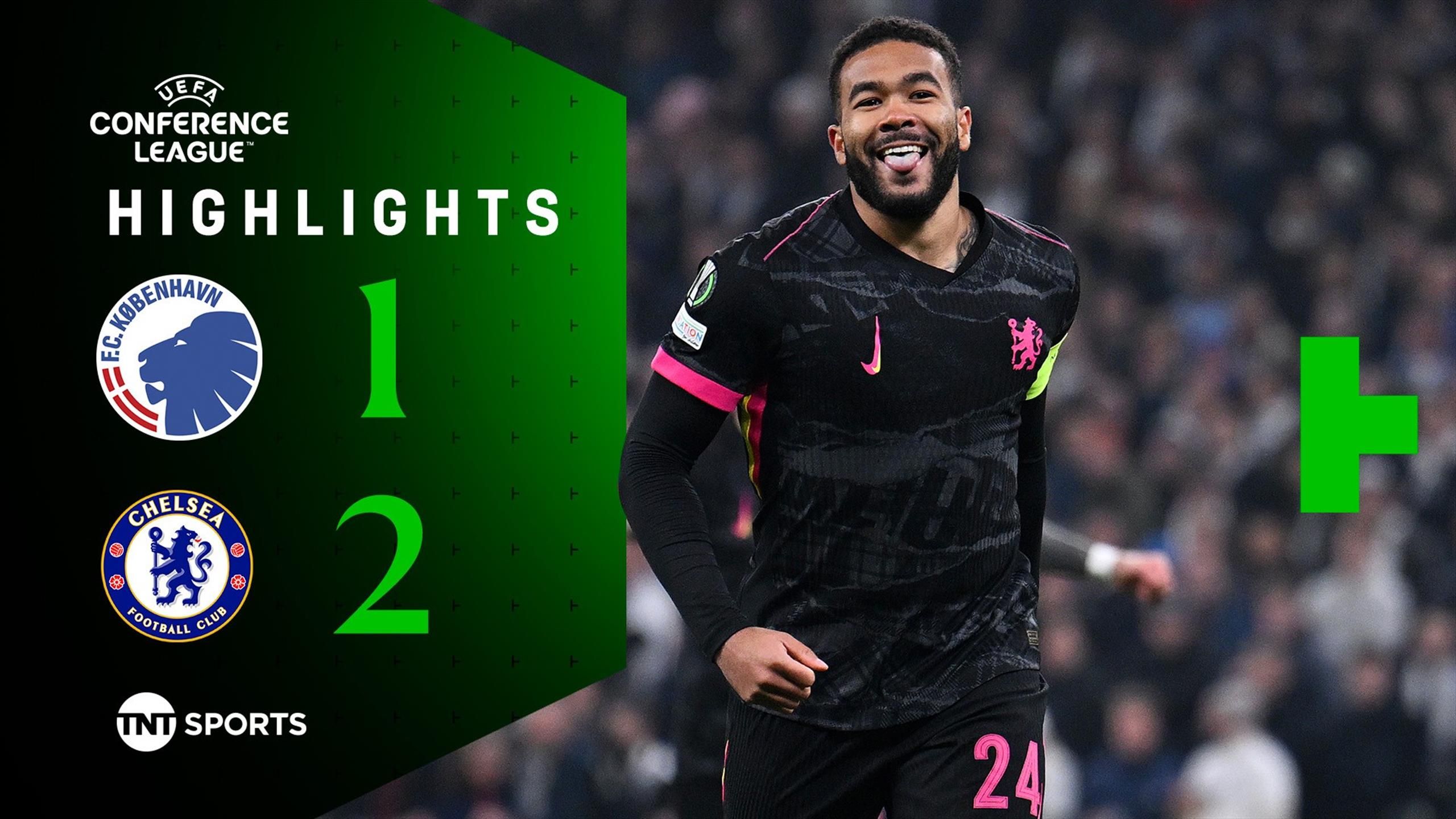 Copenhagen 1-2 Chelsea: UEFA Conference League highlights as Reece ...